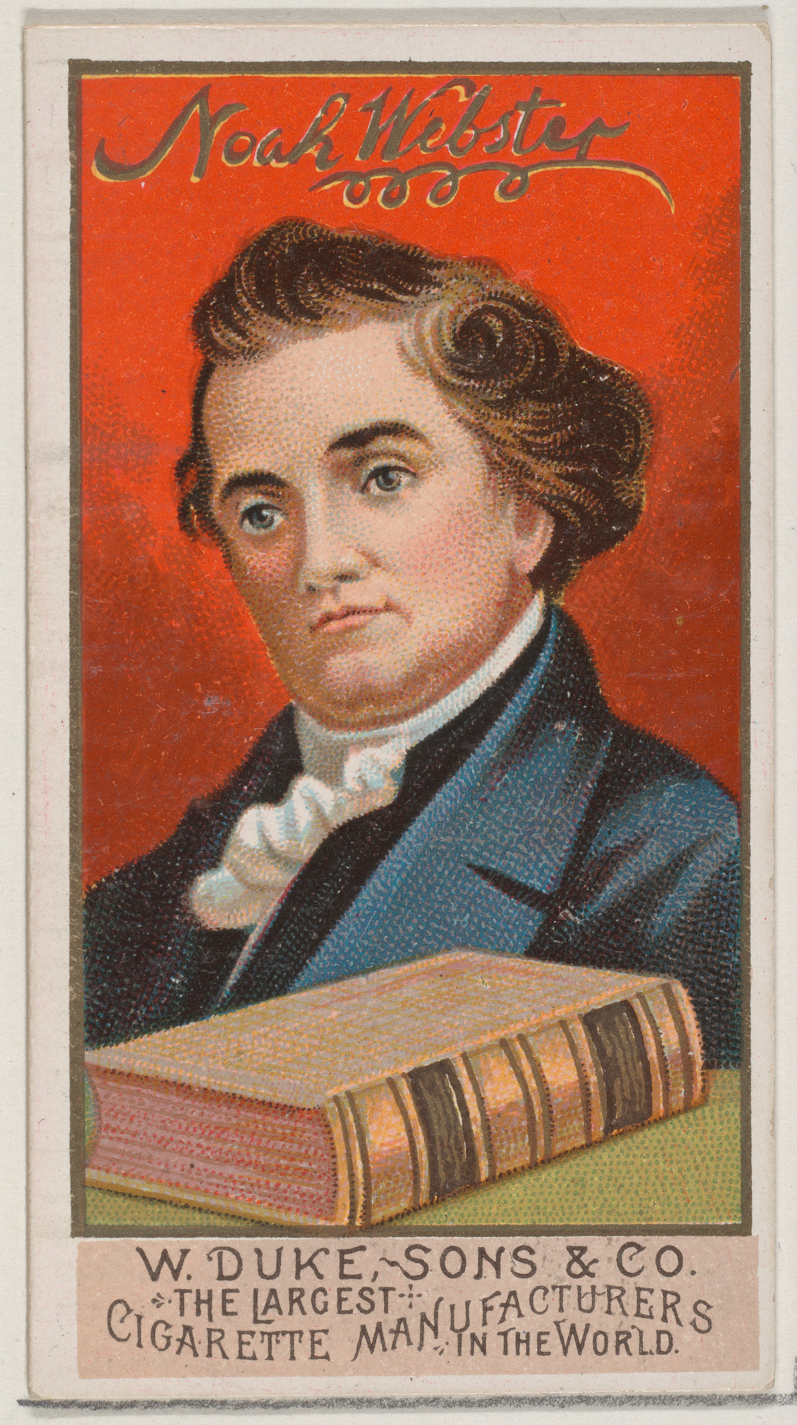 Issued by W. Duke, Sons & Co. | Noah Webster, from the series Great ...