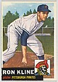 Issued by Topps Chewing Gum Company - Card Number 175, Ron Kline ...