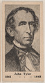 John Tyler 1841-1845, from the President Photo series (W589) | The ...